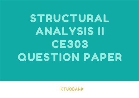 Structural Analysis II CE303 Question Papers 2015 Batch KtuQbank