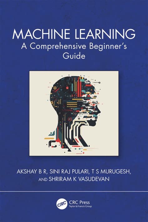 Machine Learning A Comprehensive Beginners Guide 2024 Expert Training