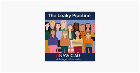 ‎the Leaky Pipeline A Nawic Podcast On Apple Podcasts