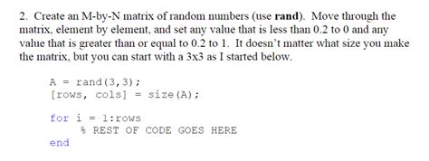 Solved 2 Create An M By N Matrix Of Random Numbers Use