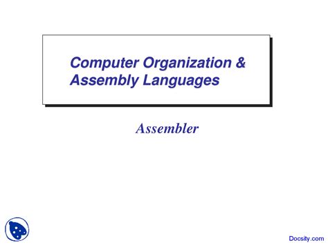 Assembler Computer Organization And Assembly Language Lecture Slides Slides Assembly