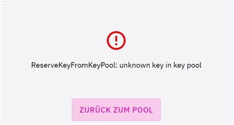 Error Reservekeyfromkeypool Unknown Key In Key Pool · Issue 990