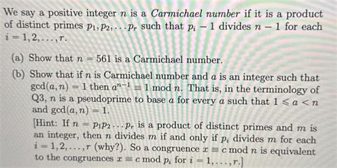 solved we say a positive integer n is a carmichael number if
