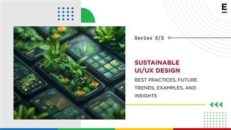 Sustainable UI UX Design Best Practices Future Trends Examples And Insights