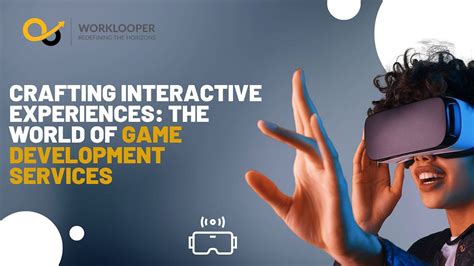 Crafting Interactive Experiences The World Of Game Development