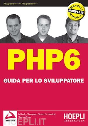 Php 6 Guida Per Lo Sviluppatore Lecky Thomson Ed Nowicki Steven D