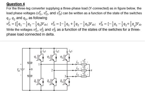 Solved Question 4 For The Three Leg Converter Supplying A