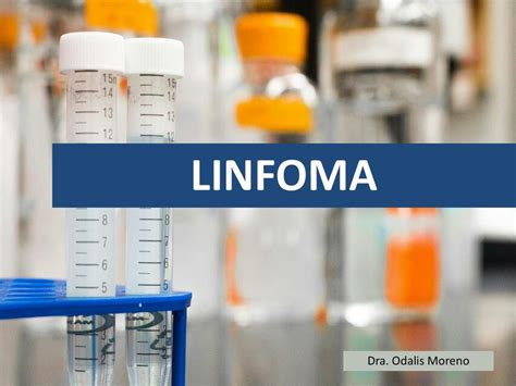 LINFOMA HEMATOLOGIA Dra Odalis Moreno UDocz