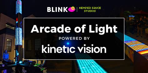 Blink Installation Sponsored By Kinetic Vision Kinetic Vision