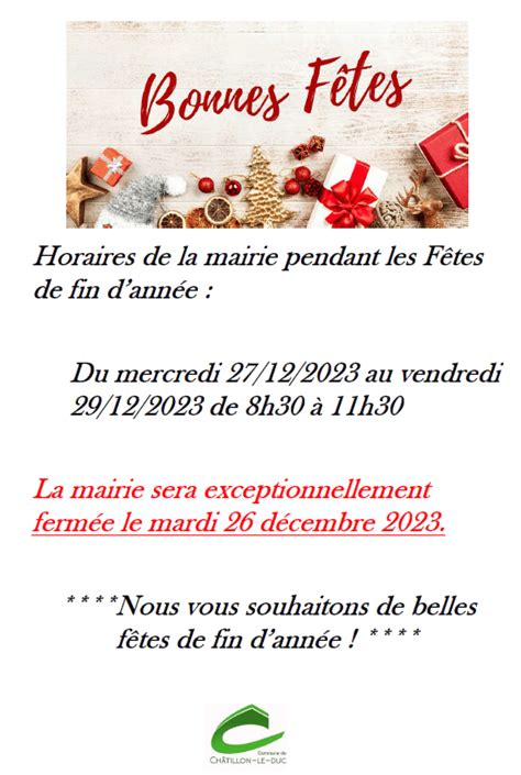 Horaires mairie de fin d année Mairie de Châtillon le Duc