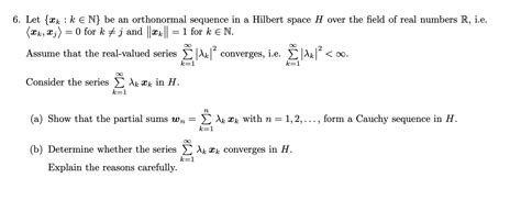 Solved O 6 Let {uk K E N} Be An Orthonormal Sequence In A