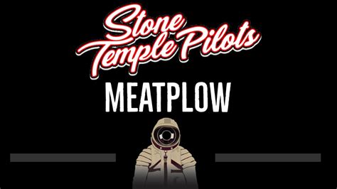 Stone Temple Pilots • Meatplow Cc 🎤 Karaoke Instrumental Lyrics
