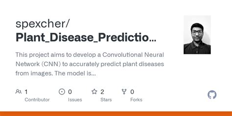 Github Spexcherplantdiseasepredictioncnn This Project Aims To