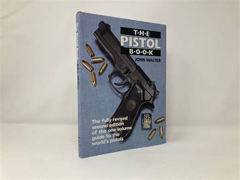 The Pistol Book The Fully Revised Second Edition Of The One Volume