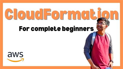 Aws Cloudformation Tutorial Guide For Beginners Youtube