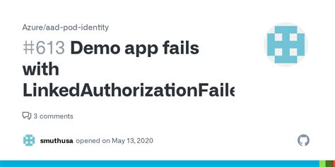 Demo App Fails With Linkedauthorizationfailed · Issue 613 · Azureaad Pod Identity · Github
