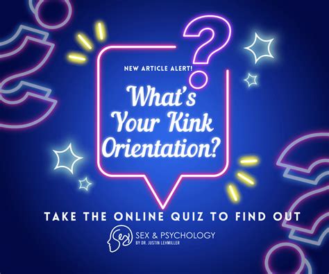 Whats Your Kink Orientation Take The Quiz To Find Out Sex And Psychology