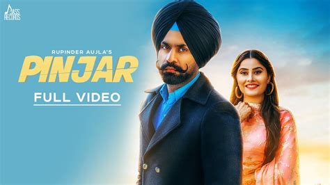 Pinjar Full Hd Rupinder Aujla Punjabi Songs 2019 Youtube