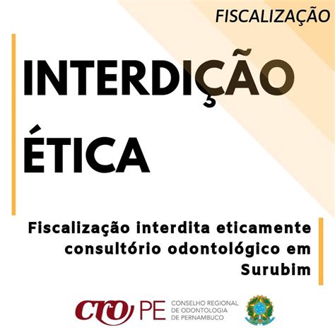 Fiscalização Interdita Eticamente Consultório Odontológico Em Surubim