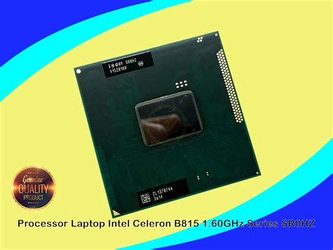 Prosesor Processor Laptop Intel Celeron B815 1 60ghz Series Sr0hz Original Lazada Indonesia