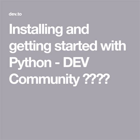 Python Installation And Getting Started Guide