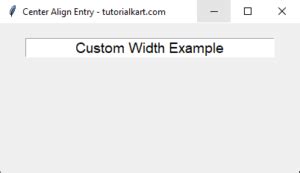 How To Center Align Text In Entry Widget In Tkinter Python