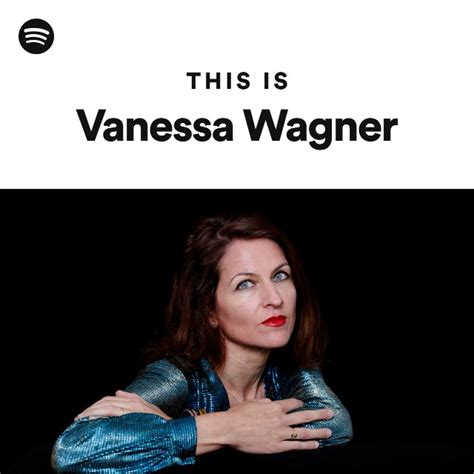 This Is Vanessa Wagner Playlist By Spotify Spotify