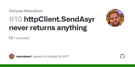 HttpClient SendAsync Never Returns Anything Issue 10 Domysee