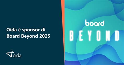 Anche Questanno Oida è Sponsor Di Boardbeyond2025 Che Si Terrà Il 29 Maggio 2025 Presso Nh
