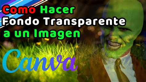 Cómo hacer fondo TRANSPARENTE en Canva YouTube