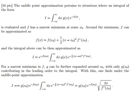Solved Pts The Saddle Point Approximation Pertains To Chegg