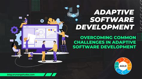 Common Challenges In Adaptive Software Development
