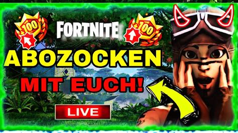 Fortnite Abozocken Stream Mit Euch Youtube