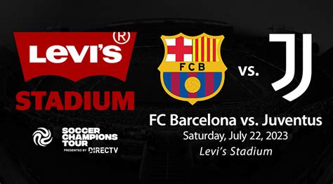 Fc Barcelona Vs Juventus Levi S Stadium