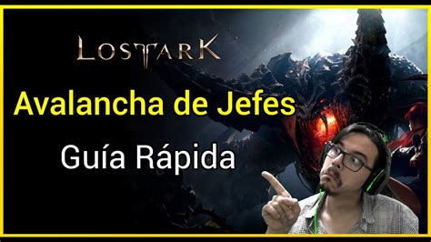 Avalancha de Jefes Guía Rápida Lost Ark YouTube