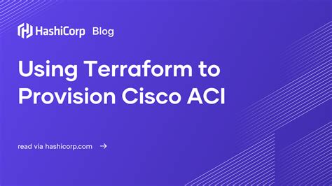 Using Terraform To Provision Cisco Aci