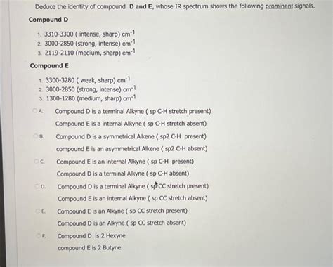 Solved Deduce The Identity Of Compound D And E Whose Ir