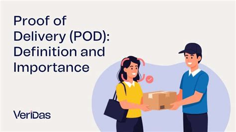 Proof Of Delivery Pod Meaning And Epod Systems Veridas