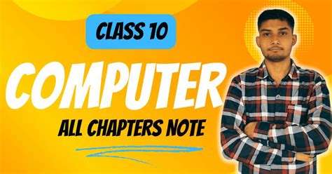 Class 10 Computer All Chapters Note Bishal Rijal