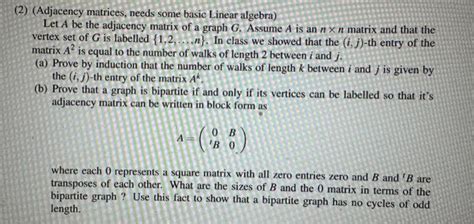 Solved Adjacency Matrices Needs Some Basic Linear Chegg