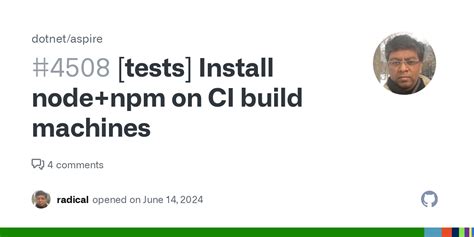 Tests Install Nodenpm On Ci Build Machines · Issue 4508 · Dotnetaspire · Github
