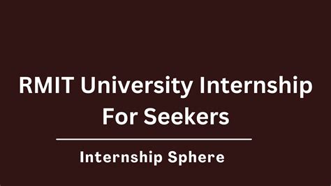 Rmit Internship 2025 Rmit University Program Internship Sphere