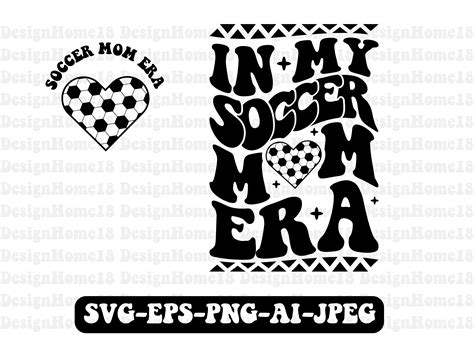 In My Soccer Mom Era Soccer Mom Svg Graphic By Tshirtmaster · Creative