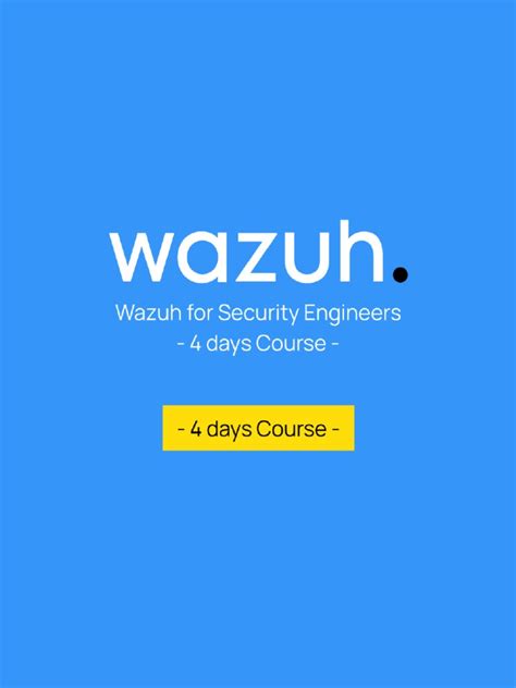 implementing and optimizing a wazuh hids siem system a hands on 4 day