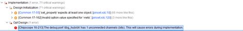 The Debug Port Dbg Hub Clk Has 1 Unconnected Channels Bits This