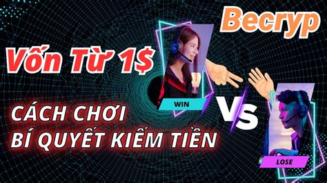 Becryp Là Gì Review Game Oẳn Tù Tì Becryp Cách Chơi Và Bí Quyết Kiếm