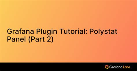 Grafana Plugin Tutorial Polystat Panel Part 2 Grafana Labs