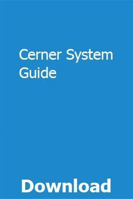 Cerner System Guide