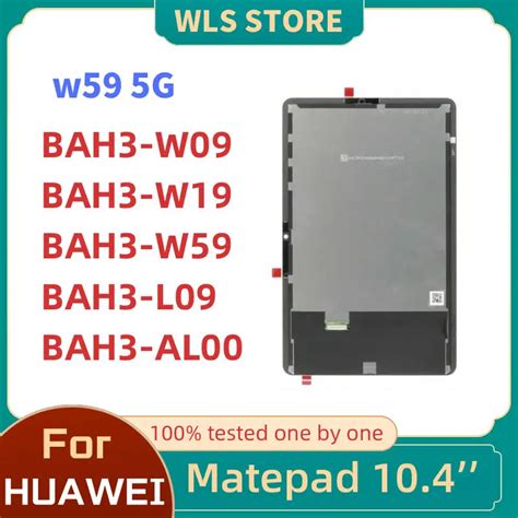 LCD 10.4 Inch For HUAWEI MatePad bah3 L09 bah3 w09 bah3 w19 bah3 AL00 ...