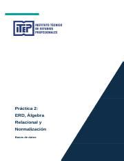 Pr Ctica Modelo Erd Algebra Relacional Normalizacion Docx